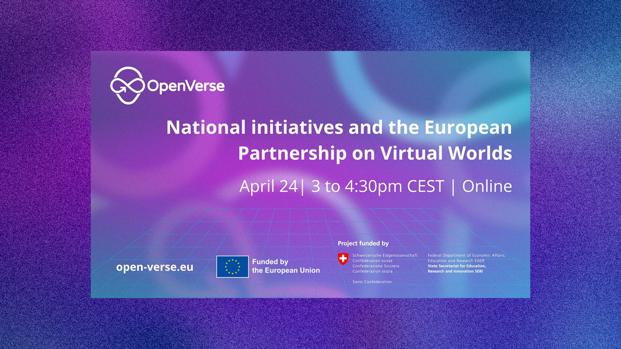Exploring National initiatives and the European Partnership on Virtual Worlds - Open Verse